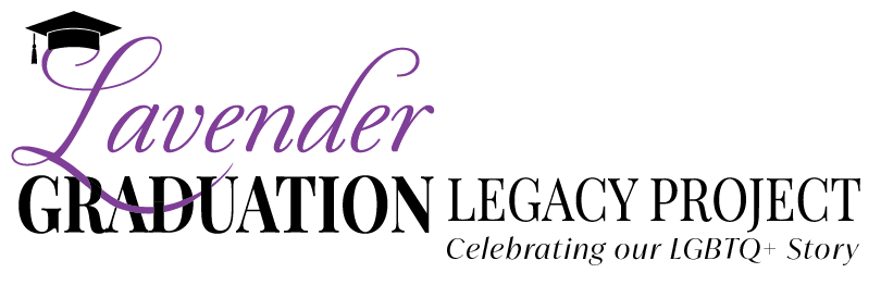 Lavender Graduation Legacy Project - Celebrating LGBTQ+